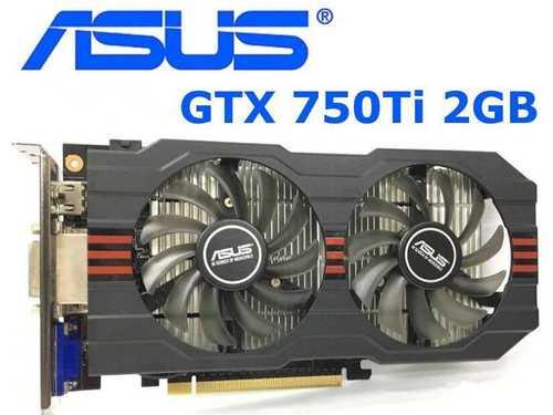Видеокарта Asus Nvidia GeForce GTX 750Ti 2GB