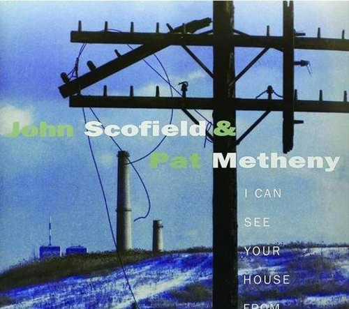 John scofield, PAT metheny - I CAN SEE your house