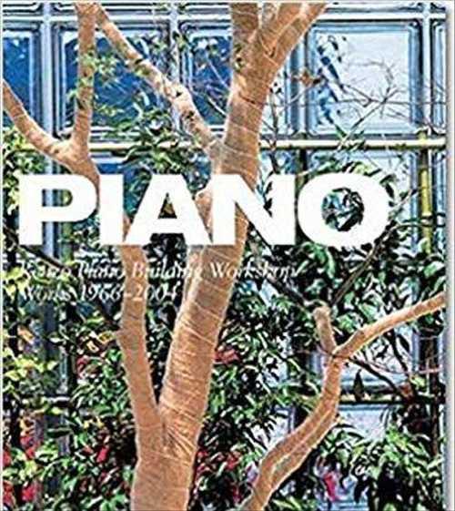 Piano : Renzo Piano building workshop 1966-2005