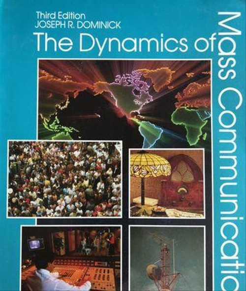 Учебник на английском. Dynamics of mass communicat