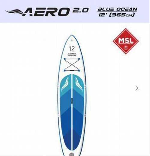 Aero Blue Ocean 12 Fusion MSL sup board сап борд | Festima.Ru ...