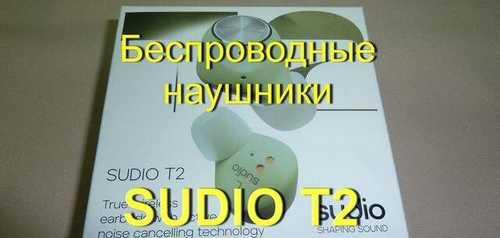 Беспроводные наушники Sudio T2 (Новые)
