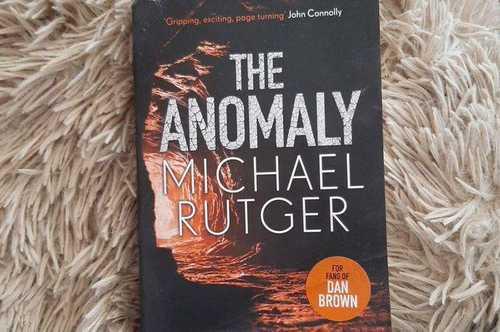 The Anomaly, Michael Rutger. книга на английском