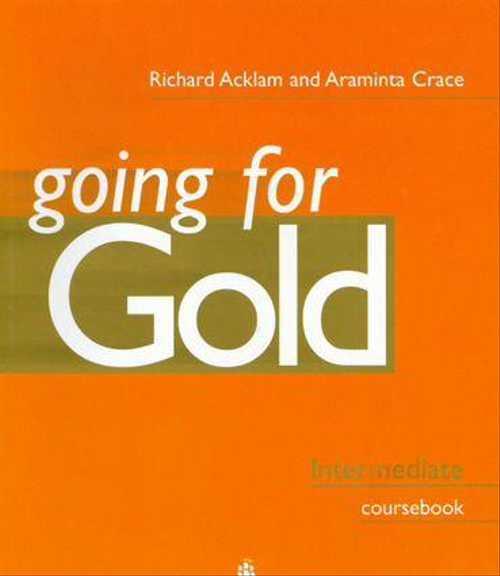 Going for Gold. Intermediate Coursebook