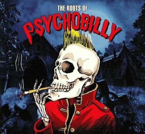 Various The Roots Of Psychobilly