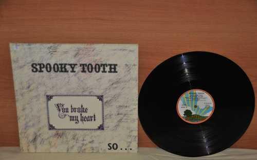 Винил Spooky Tooth "You Broke My Heart So." 1973