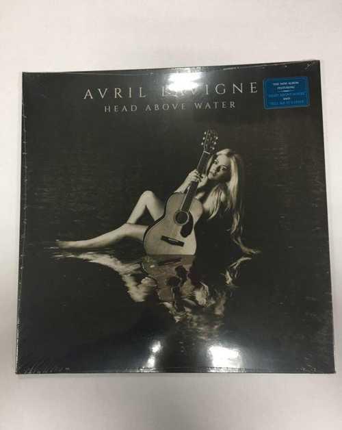 Винил Avril Lavigne - Head Above Water новый альбо