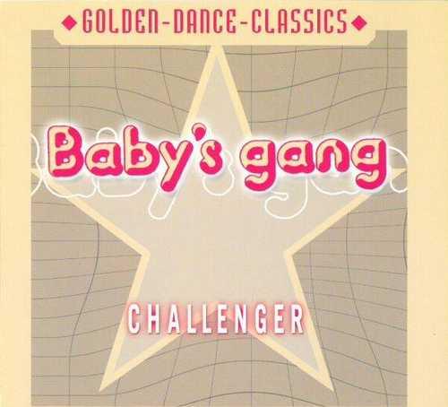 Baby's Gang - Challenger (GDC 20604-2 ZYX Music)