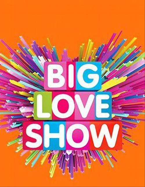 BIG love show
