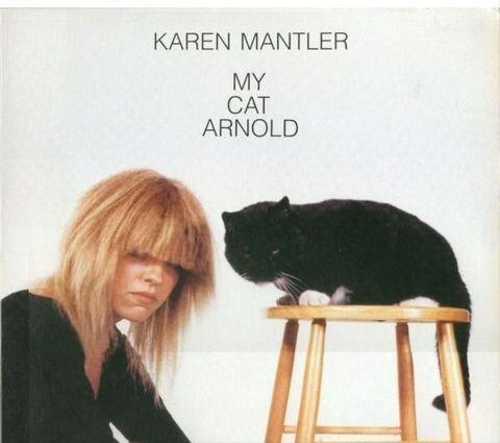 Виниловая пластинка karen mantler - MY CAT arnold