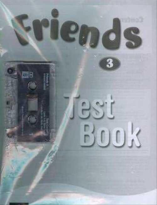 Friends 3 test book. Книги и кассеты.