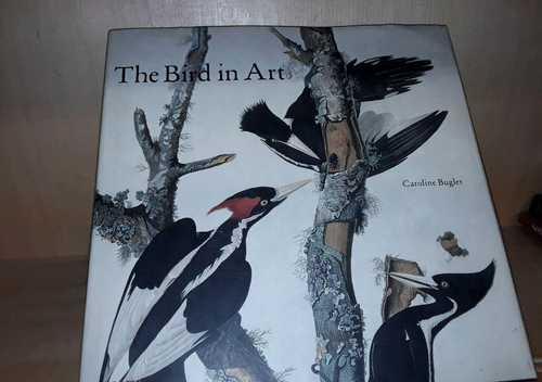 The Bird in Art. Птицы в искусстве. На англ. языке