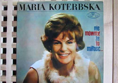 Maria Koterbska "Nie Mwmy, e To Mio" LP 1966 | Festima.Ru - Мониторинг объявлений