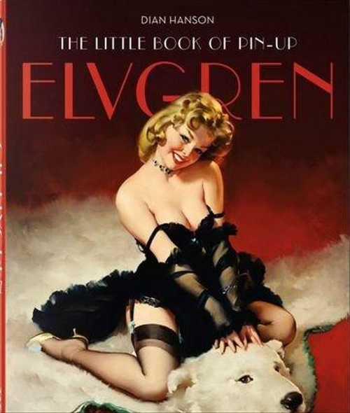 The Little Book Of Pin-Up: Elvgren