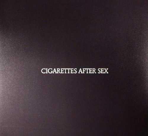 Cigarettes After Sex Cigarettes After Sex