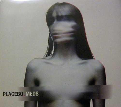 Placebo - Meds (LP, Europe)
