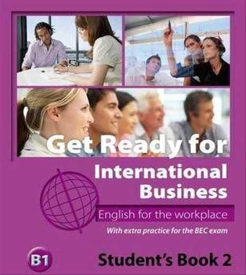 Get Ready for International Business. Student's Book with BEC 2