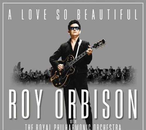 Roy Orbison - A Love So Beautiful (новый винил)