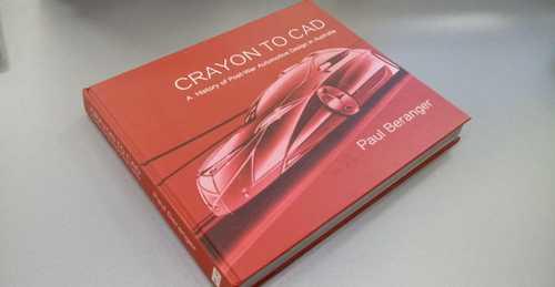Crayon TO CAD : A history OF post-WAR automotive D