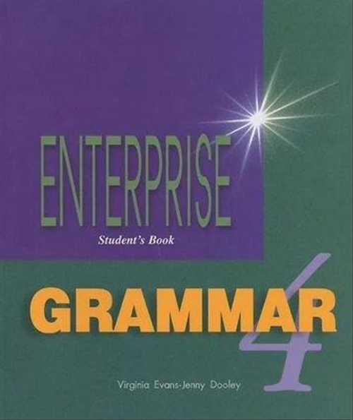 Enterprise grammar books. Enterprise 4 Grammar book. Энтерпрайз английский учебник. Enterprise Grammar 4. Virginia Evans Enterprise book.