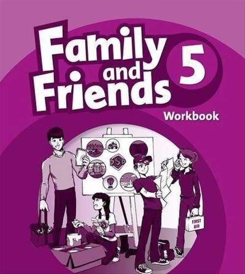 Фэмили энд френдс 2 рабочая. Family and friends 5 Workbook. Family and friends 5 2nd Edition Workbook.