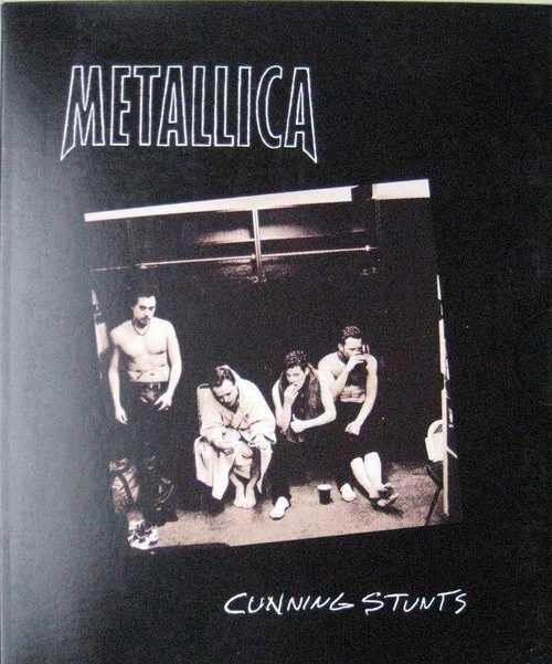 Metallica Cunning Stunts