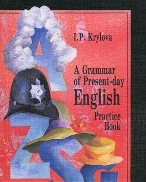 A Grammar of Present-day English. Practic Book