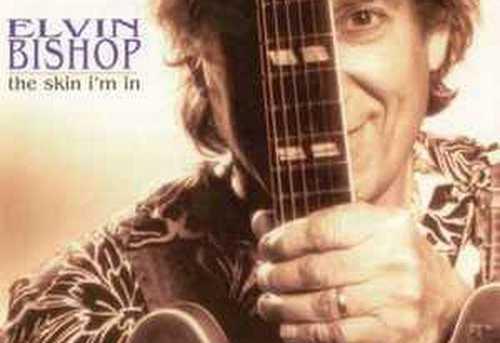 Elvin Bishop – The Skin I'm In CD-R Unofficial Rus