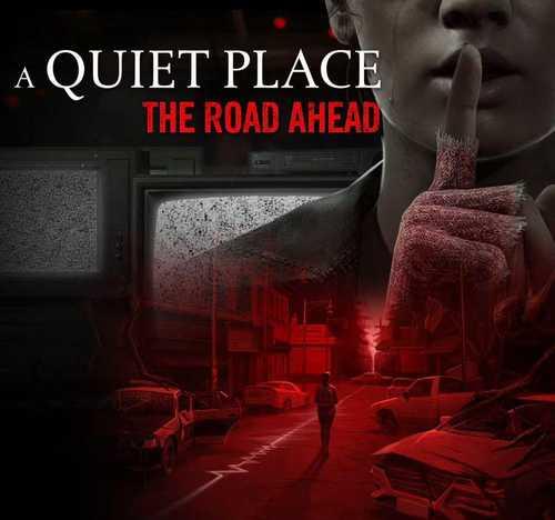 A Quiet Place: The Road Ahead PS5