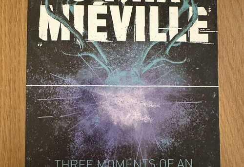Книга Three moments of an Explosion China Mieville