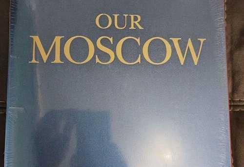Подарочная книга на английском языке"Our Моsocow"