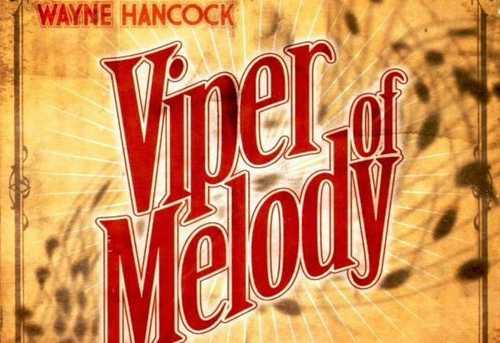 CD Wayne Hancock - Viper Of Melody