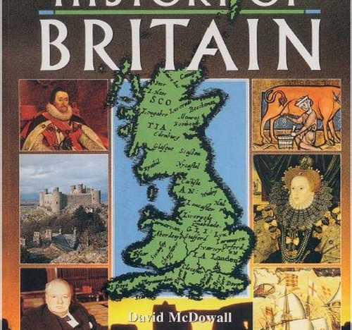 An Illustrated History of Britain: David McDowall