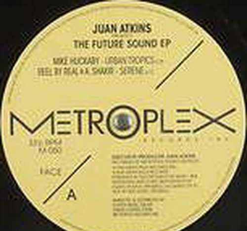 Пластинка Various Artists: - Juan Atkins presents The Future Sound EP