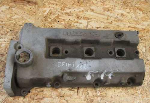 Крышка головки блока (клапанная) Mazda Efini MS-8