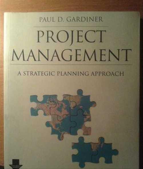 Paul D.Gardiner "Project Management"