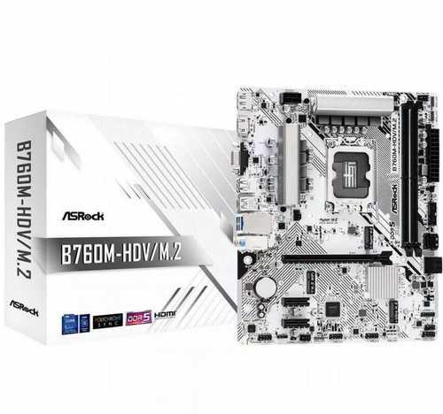 Новая Asrock B760M-HDV/M.2 DDR5 LGA1700