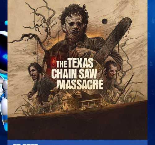 The Texas Chain Saw Massacre PS5 и PS4