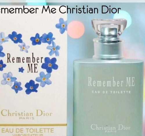 Remember Me Christian Dior