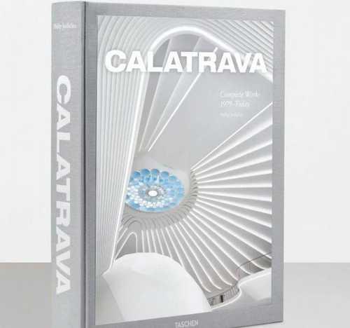 Calatrava. Complete Works 1979-Today (XXL)