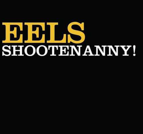 Eels - Shootenanny (CD)