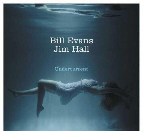 Виниловая пластинка Bill Evans & Jim Hall - Underc