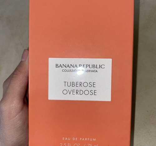 Парфюмерная вода Banana Republic Tuberose overdose