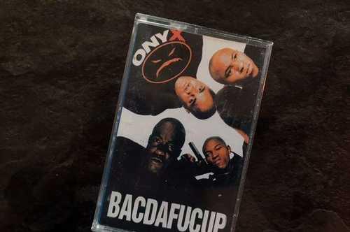 Onyx - bacdafucup (кассета)