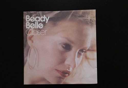 CD Beady Belle"closer" (много cd в профиле)