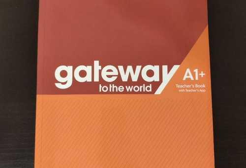 Gateway to the World. A1+. Teacher's Book