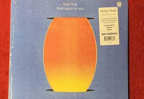 Holy Hive - Float Back To You LP