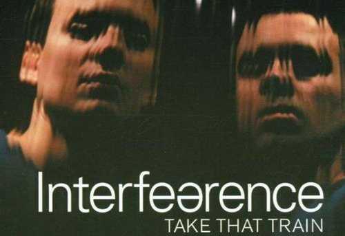 Interfearence: Take That Train (1 CD)