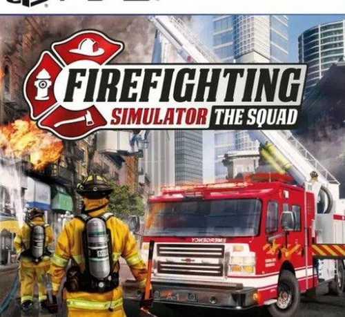 Firefighting Simulator The Squad PS5