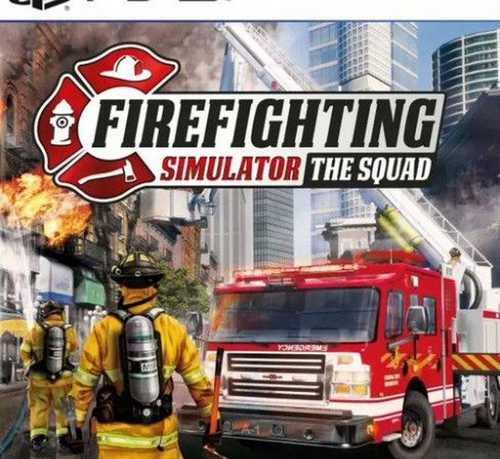 Firefighting Simulator The Squad PS5